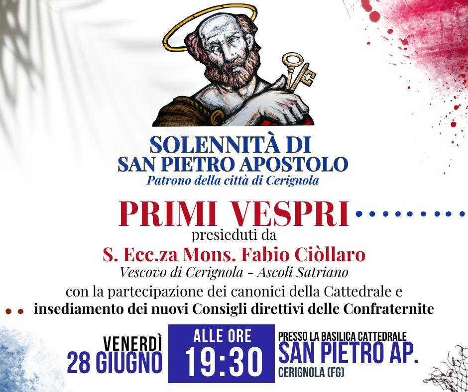 Primi Vespri in onore di San Pietro Apostolo, patrono della città di ...